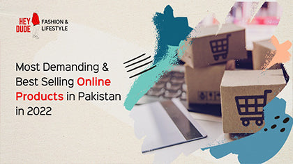 Most Demanding & Best Selling Online Products in Pakistan in 2022 – Oyedude